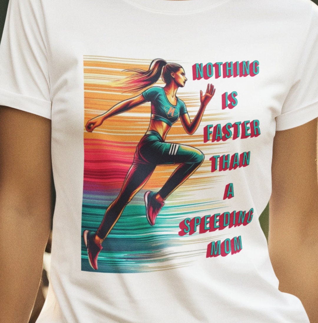 Speeding Mom Running T-shirt: Lightweight Cotton Gym Clothes - Etsy
