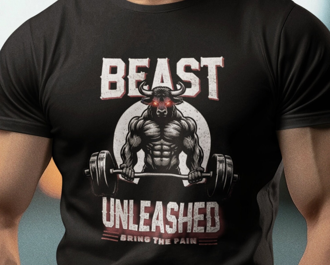 Beast Unleashed Gym T-shirt Gym Clothes for Men and Women Gymwear Fun ...