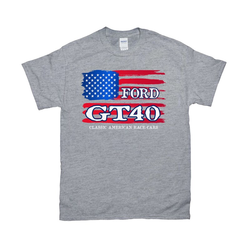 Ford GT40 Race Car Flag Muscle Car T-shirt, , Gildan Unisex Ford GT40 ...