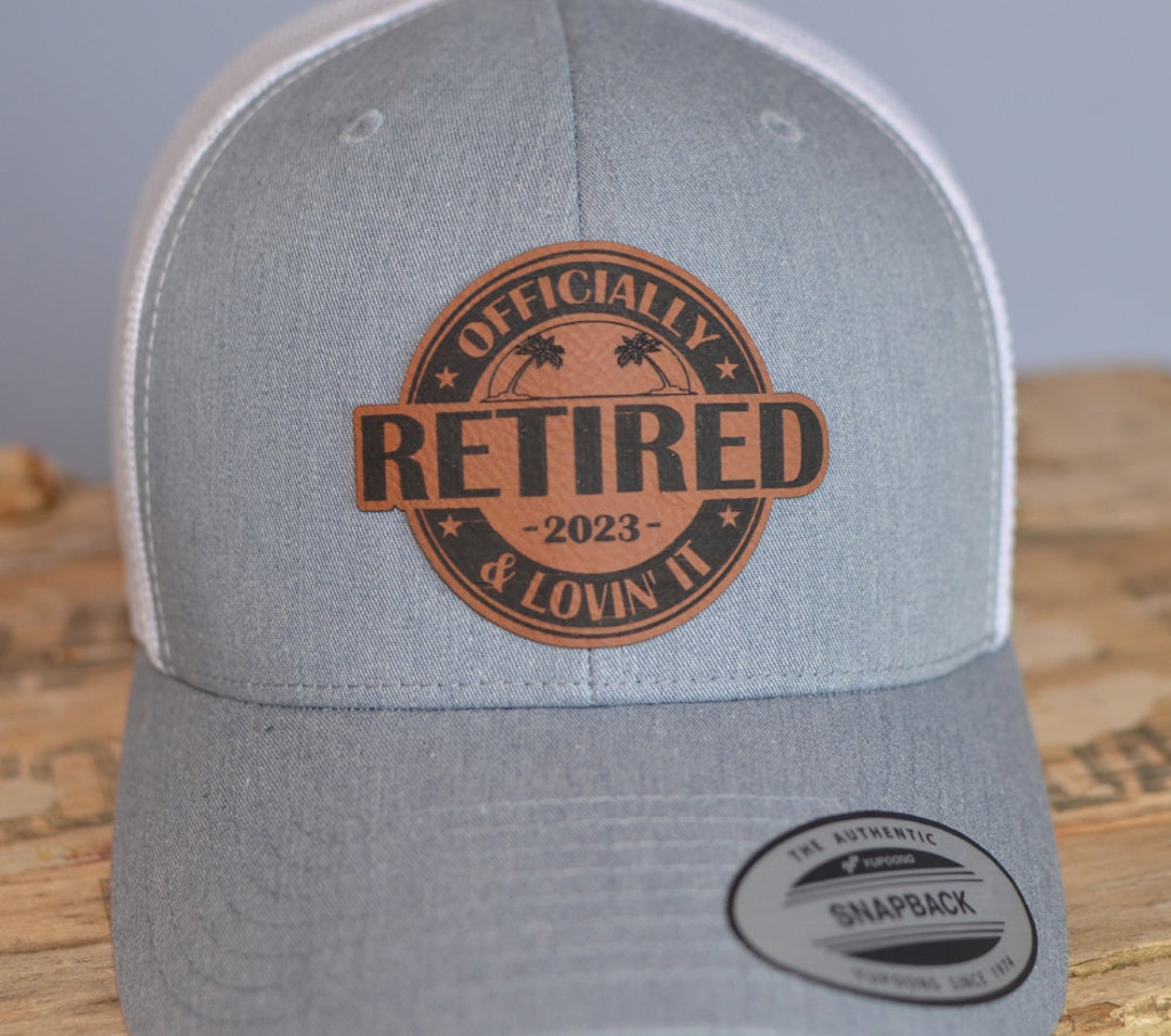 Custom Date Officially Retired Leather Patch Hat - Custom Year Retired ...