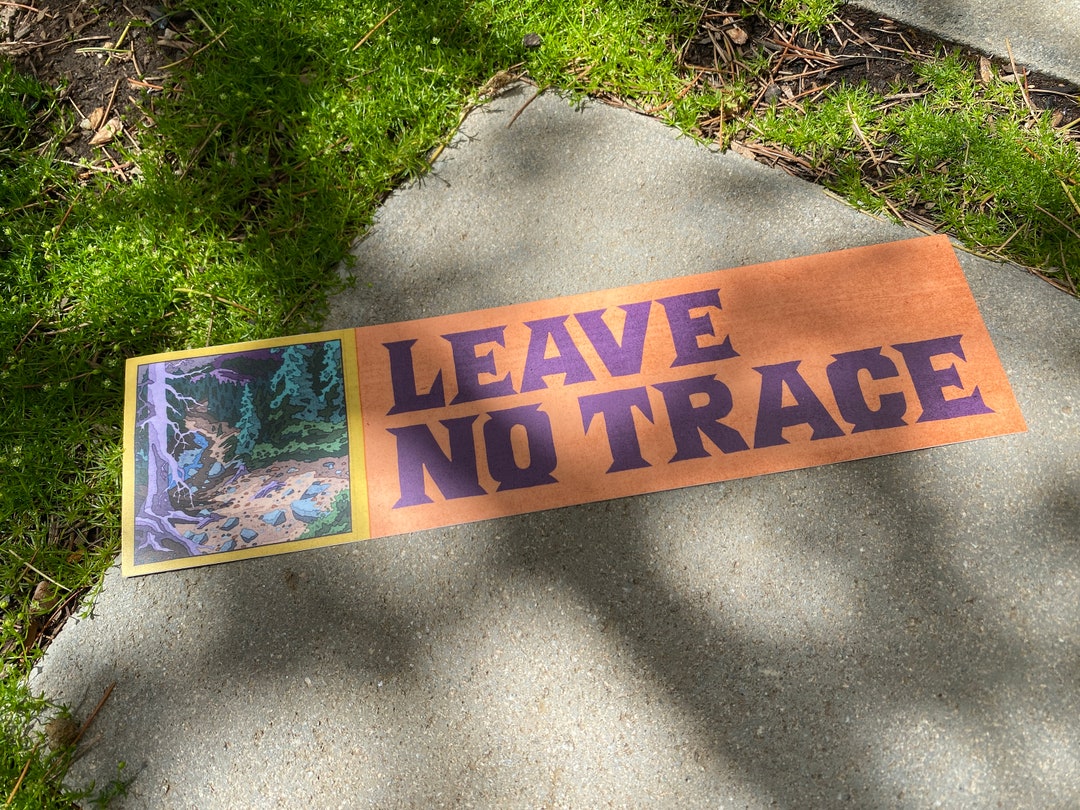 Leave No Trace - Nature Bumper Sticker - Hiking - Exploring the Wild ...