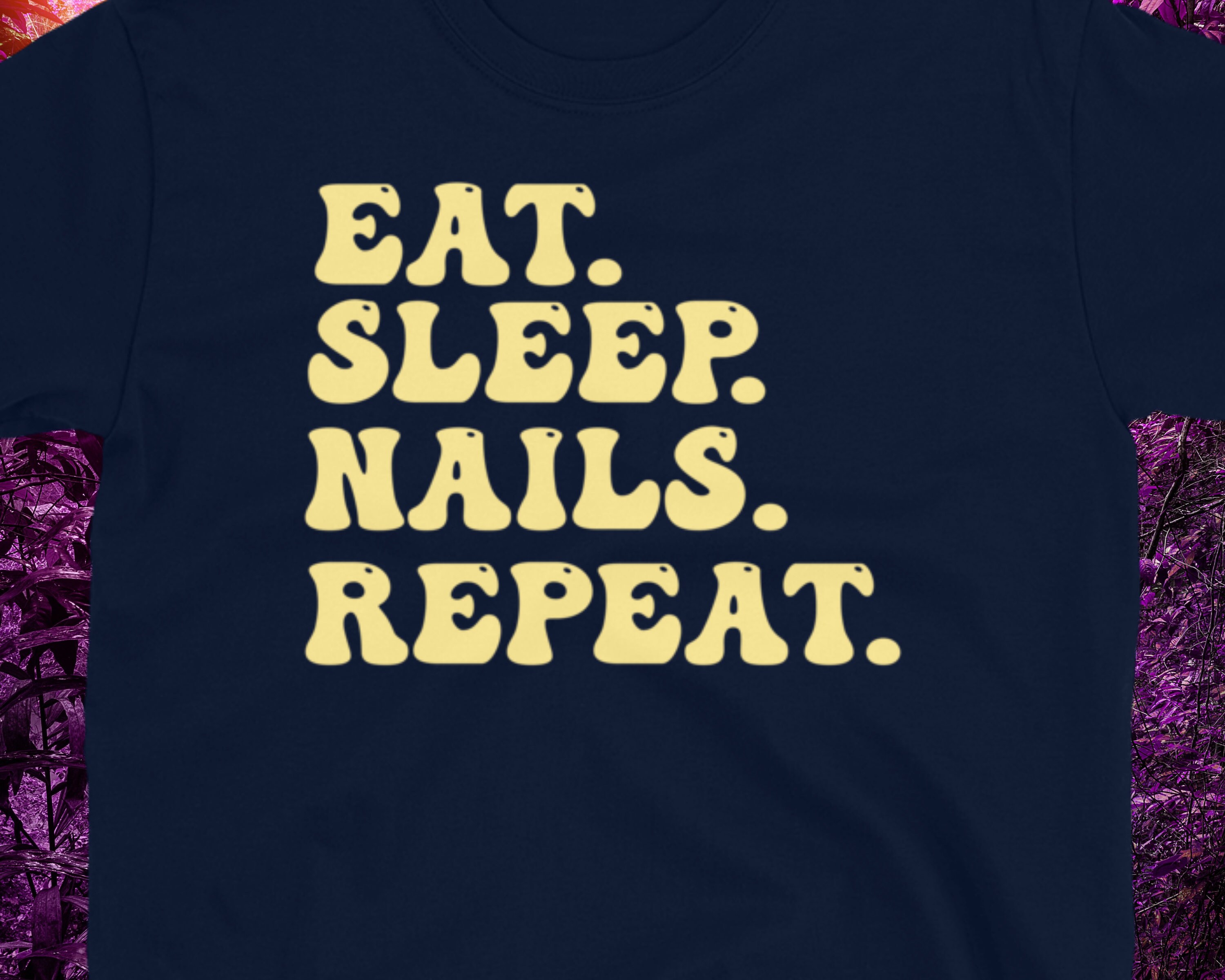 Eat Sleep Nails Repeat Funny Nails Shirts Nail Business - Etsy