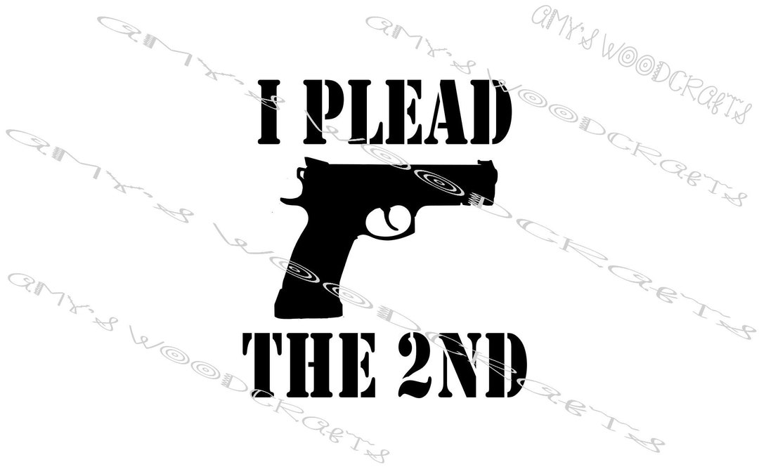 I Plead the 2nd Digital File for Cricut or Silhouette Instant Download ...