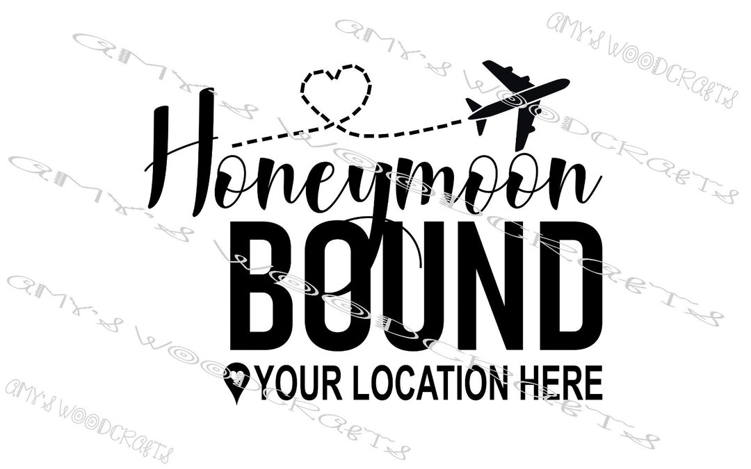 Honeymoon Bound - Customized With Your Location! Digital File for ...