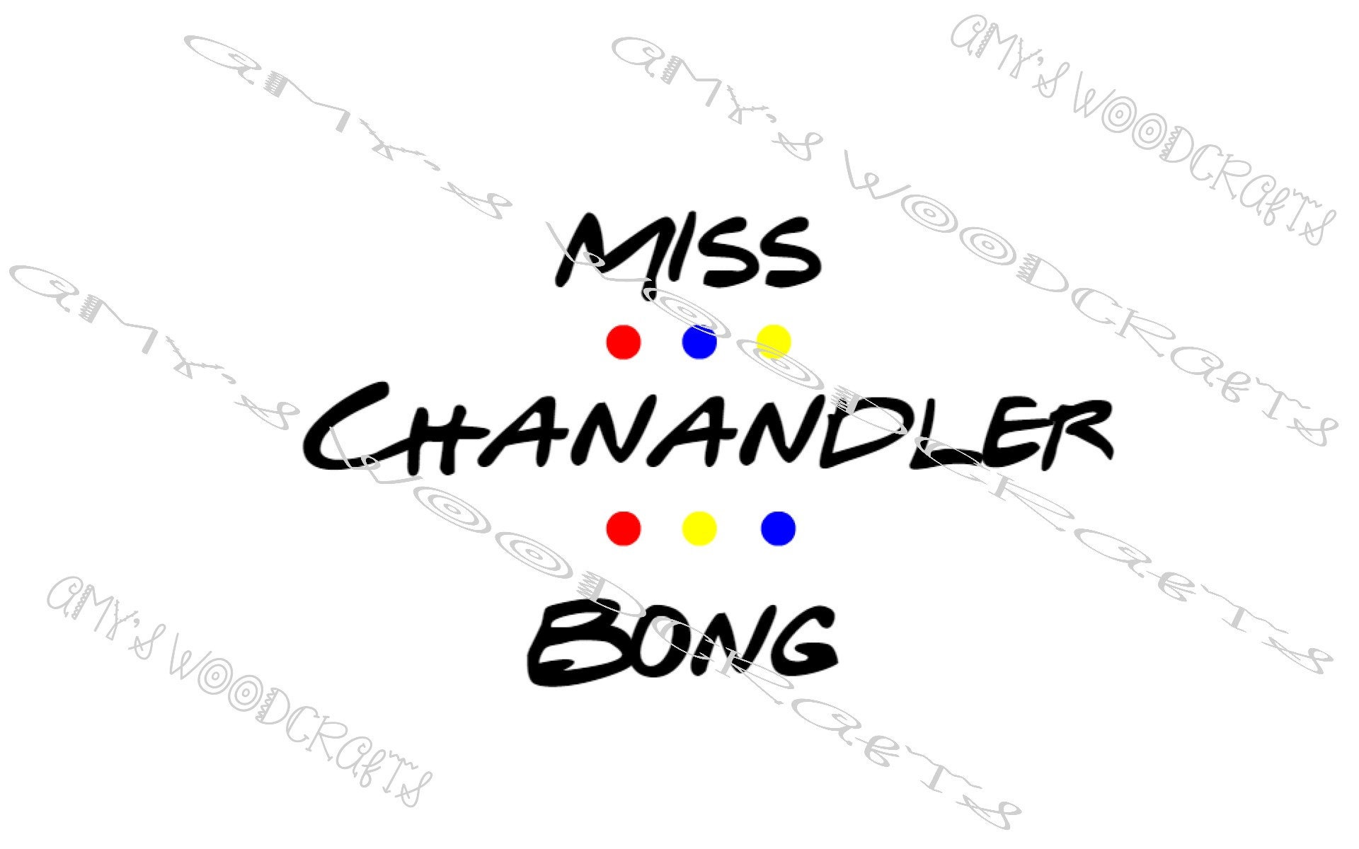 Miss Chanandler Bong Friends Digital File for Cricut or | Etsy