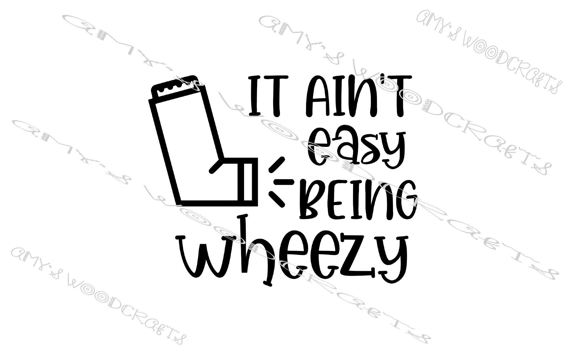 It Ain't Easy Being Wheezy Digital File for Cricut or Silhouette ...