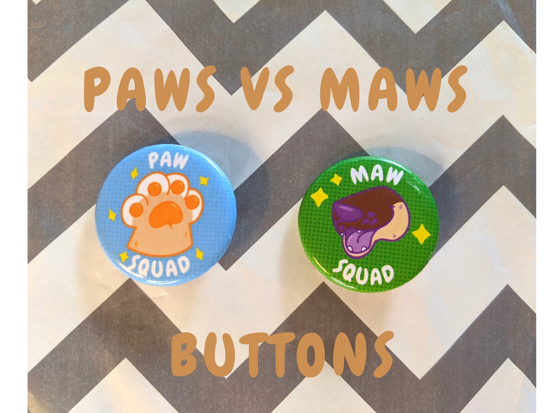 Paw Squad Vs Maw Squad | Button Pins - Etsy