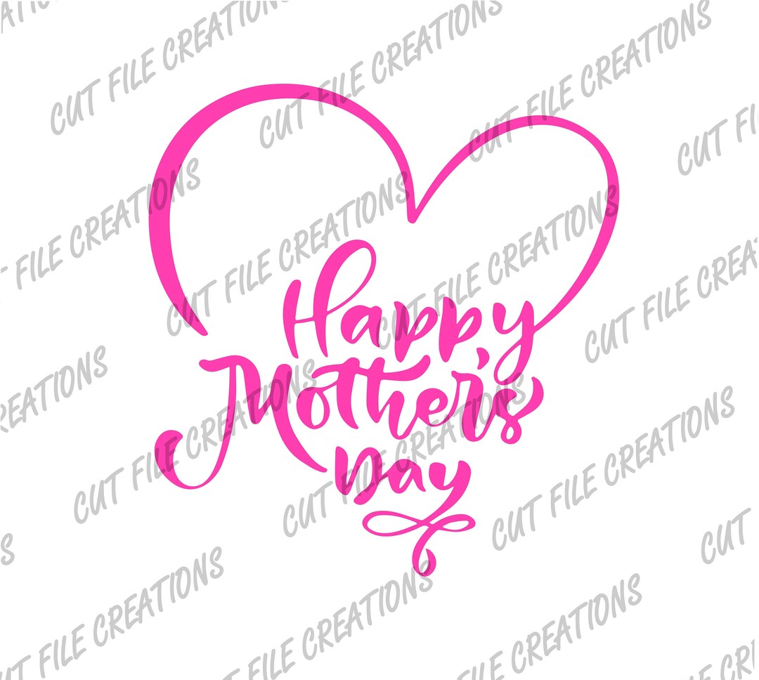Happy Mothers Day SVG, Cut File for Cricut and Silhouette, Sublimation ...