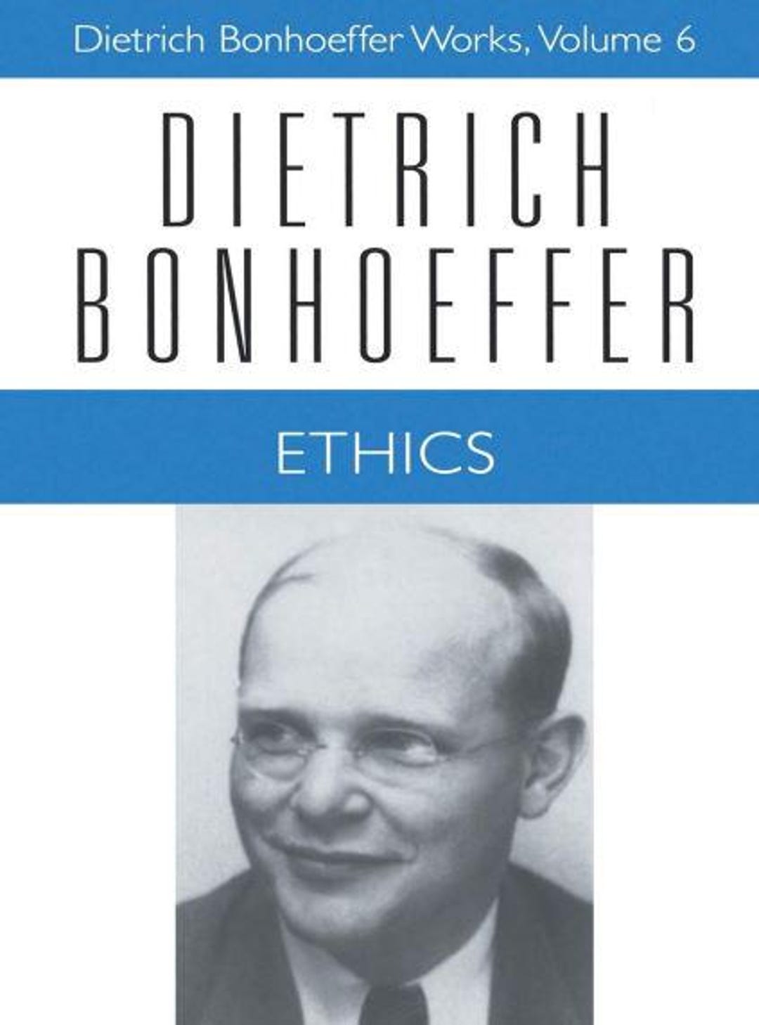 Bonhoeffer Collection Vol 6 | Ethics Book PDF | Christian Ethics and ...