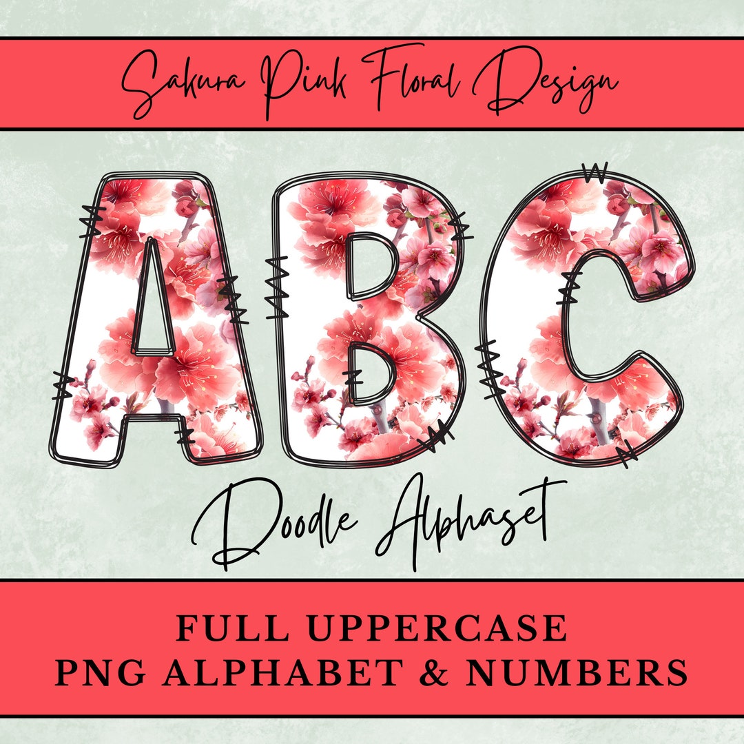 Sakura Pink Floral Design PNG Alphabet, Flower Doodle Letters for T ...