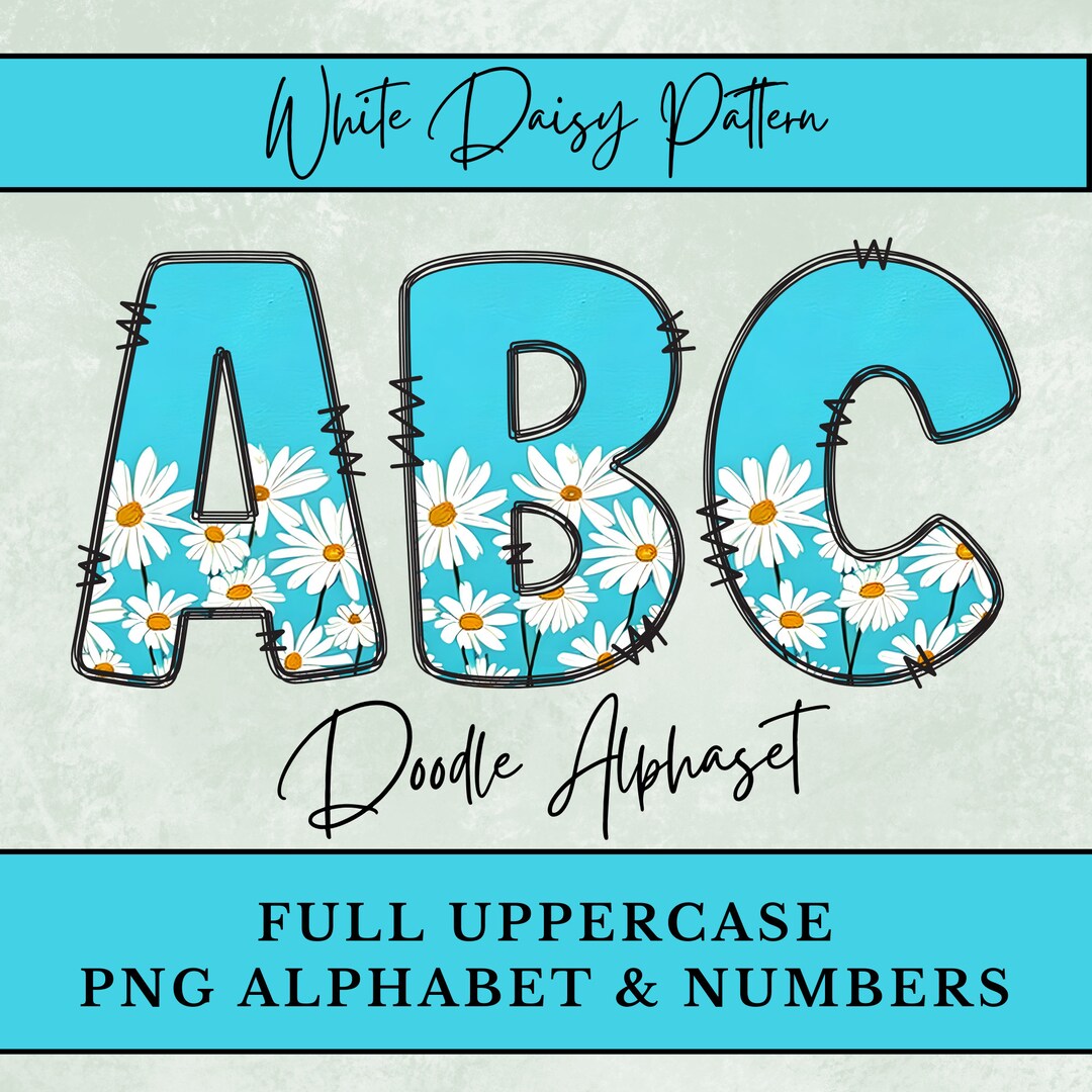 White Daisy PNG Alphabet, Flower PNG Alphabet Letters, Blue Yellow ...