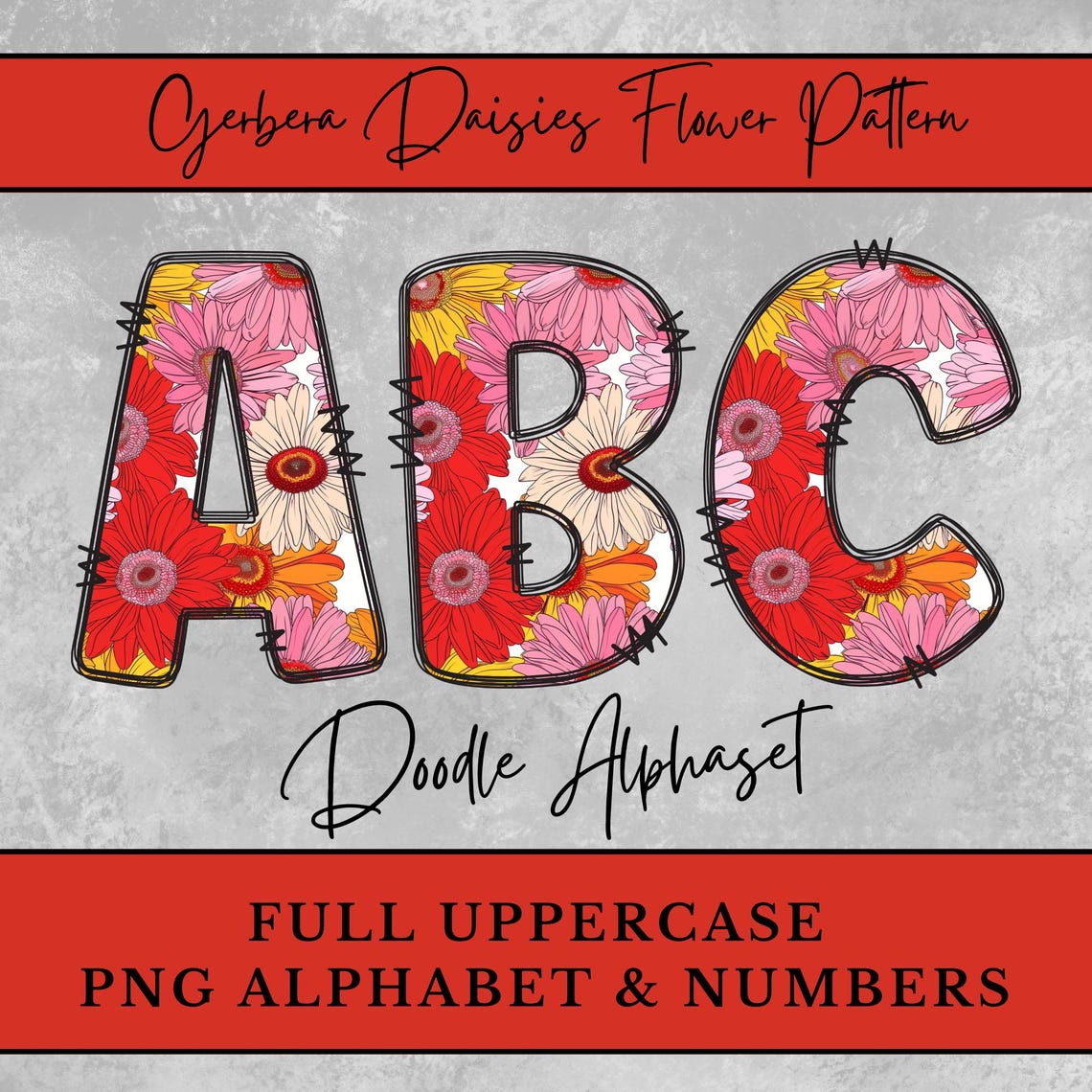 Gerbera Daisies Floral PNG Alphabet, Red PNG Alphabet Letters, Doodle ...