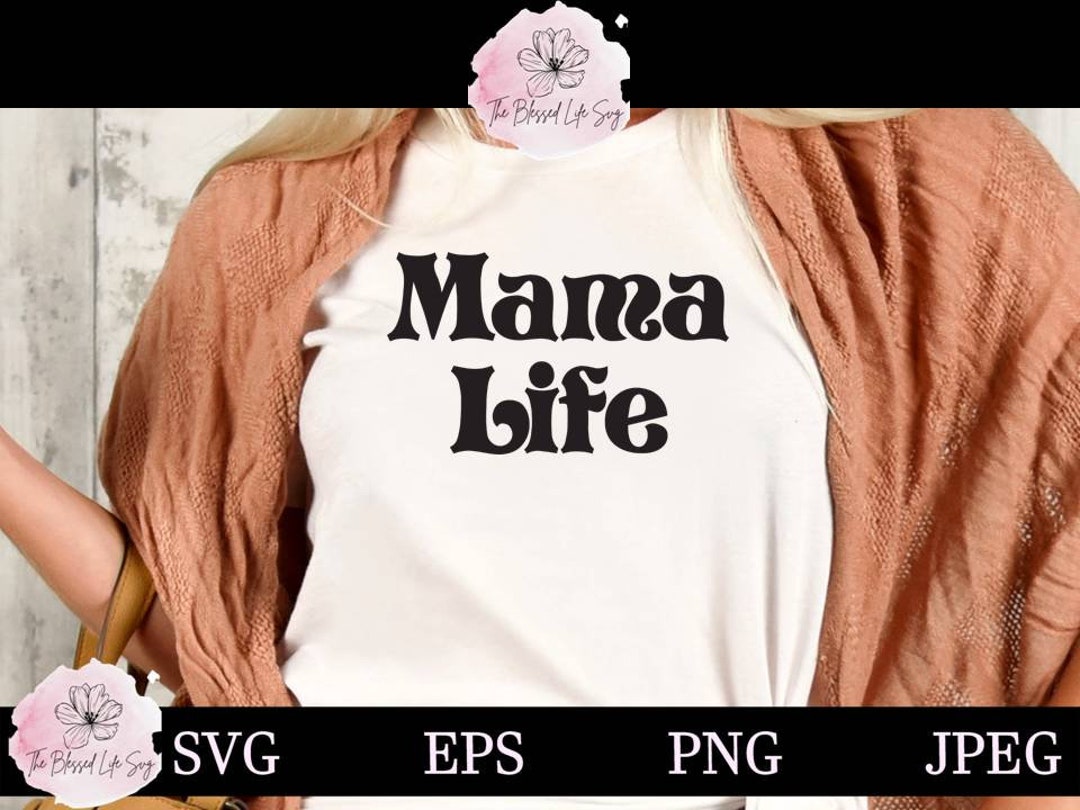 Mama Life Retro Svg / Mama Boho Svg / Retro Vintage Svg / Mom Design ...