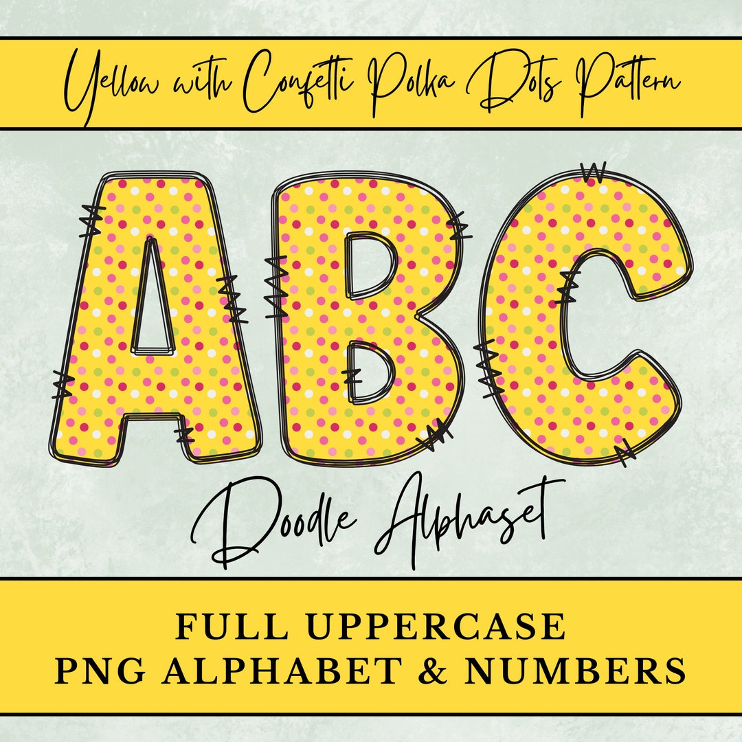 Yellow With Confetti Polka Dots Doodle Alphabet, Yellow PNG Alphabet ...