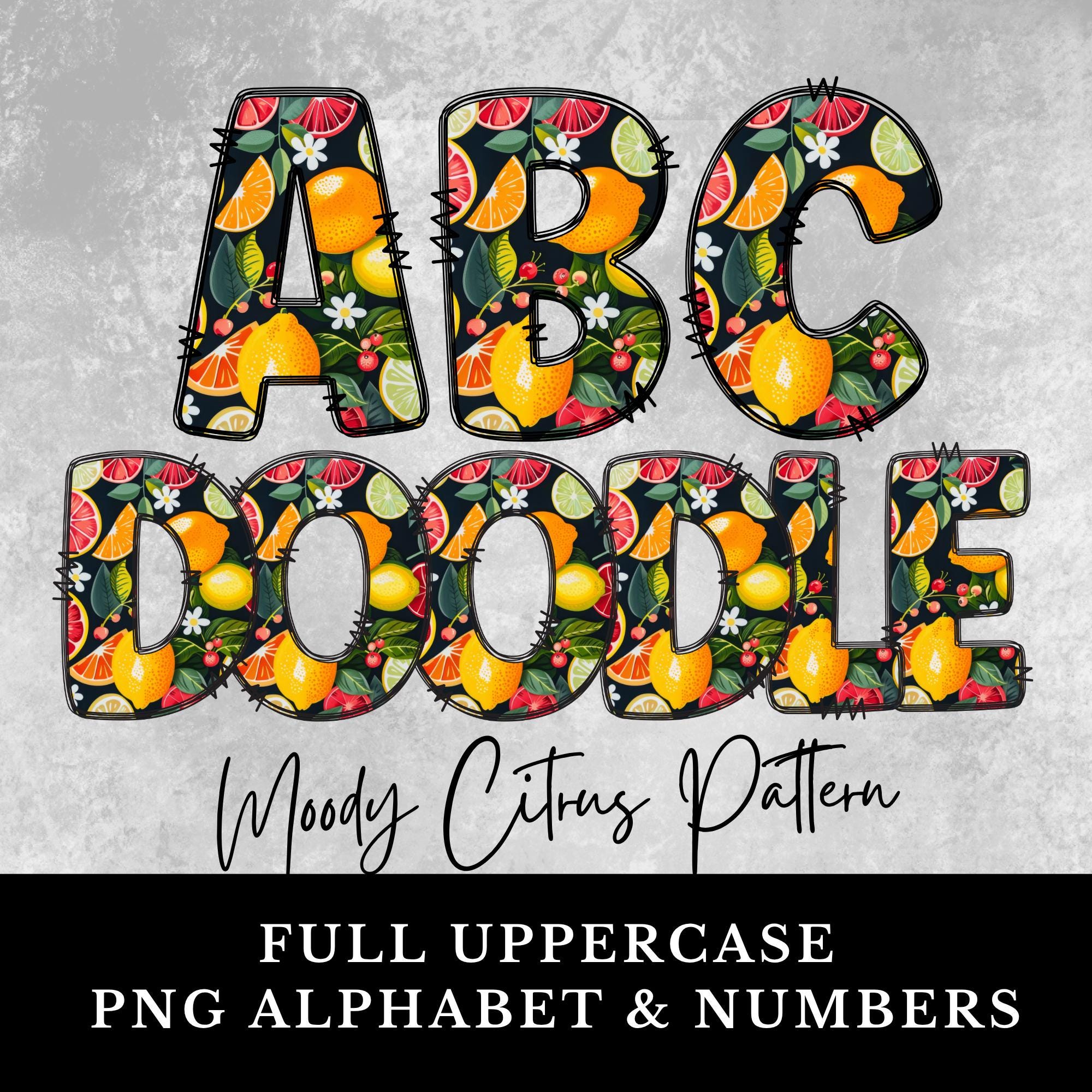 Moody Citrus Pattern PNG Alphabet, Fruit Doodle Letters for Tshirt ...