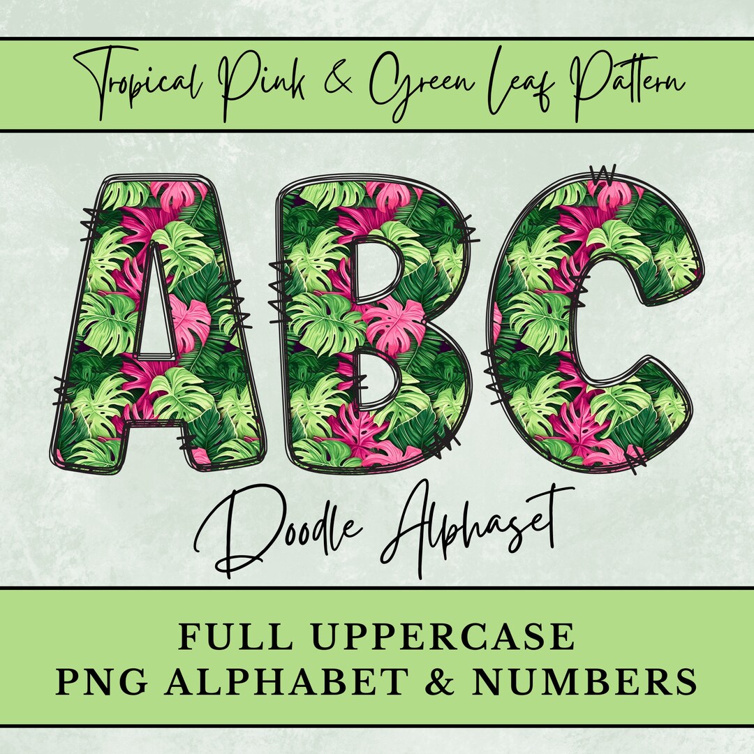 Tropical Pink & Green Leaf PNG Alphabet, Monstera Plant Doodle Letters ...
