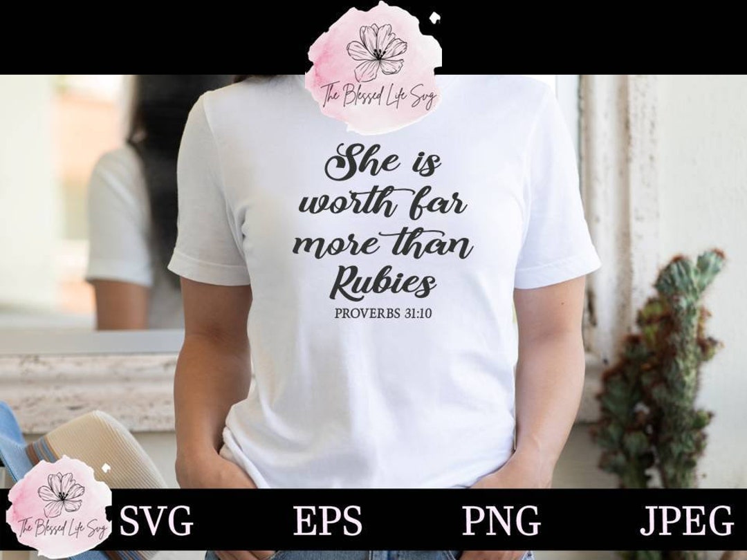 She is Worth Far More Thank Rubies SVG / Proverbs Christian Png Svg for ...