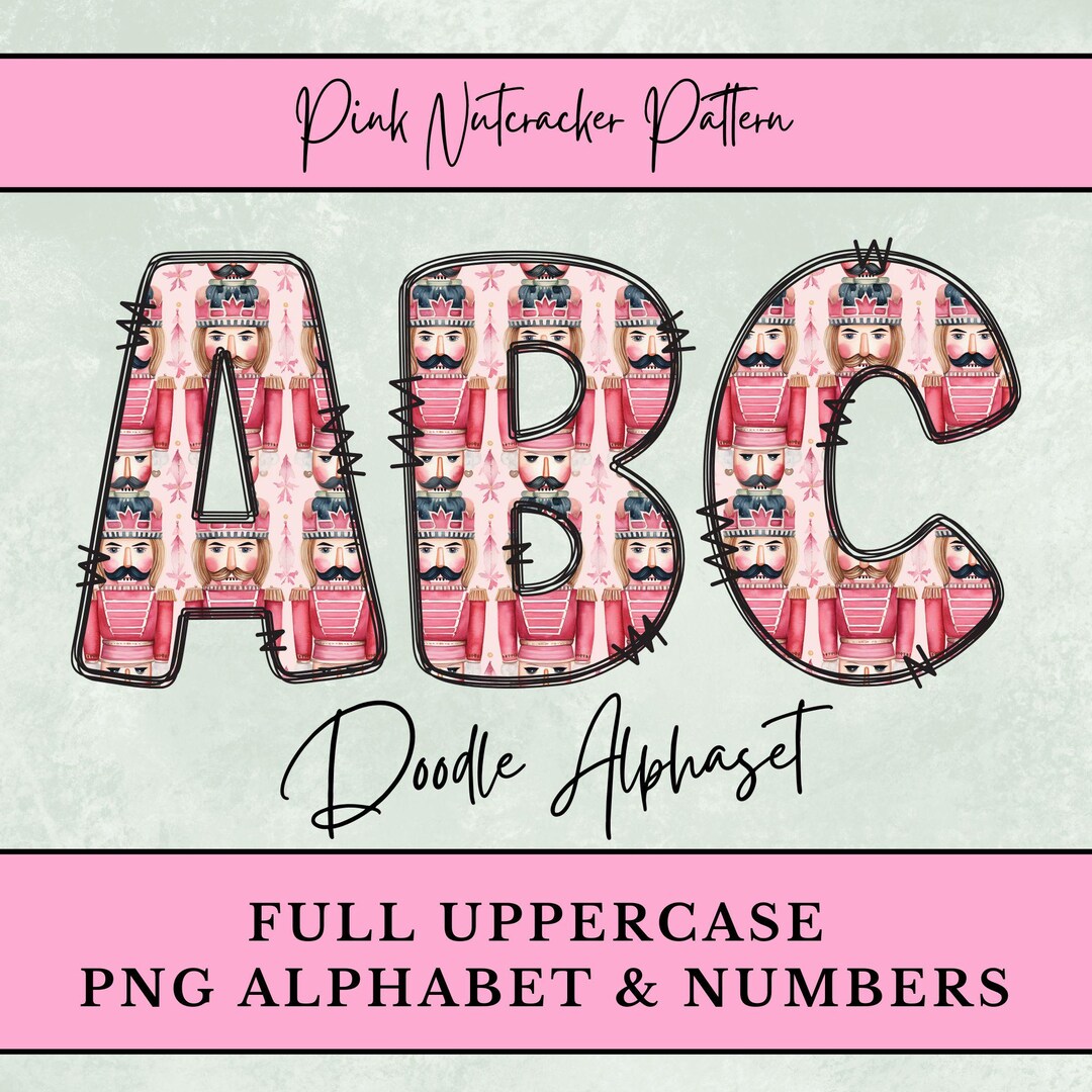 Watercolor Pink Nutcracker PNG Alphabet, Christmas PNG Alphabet Letters ...