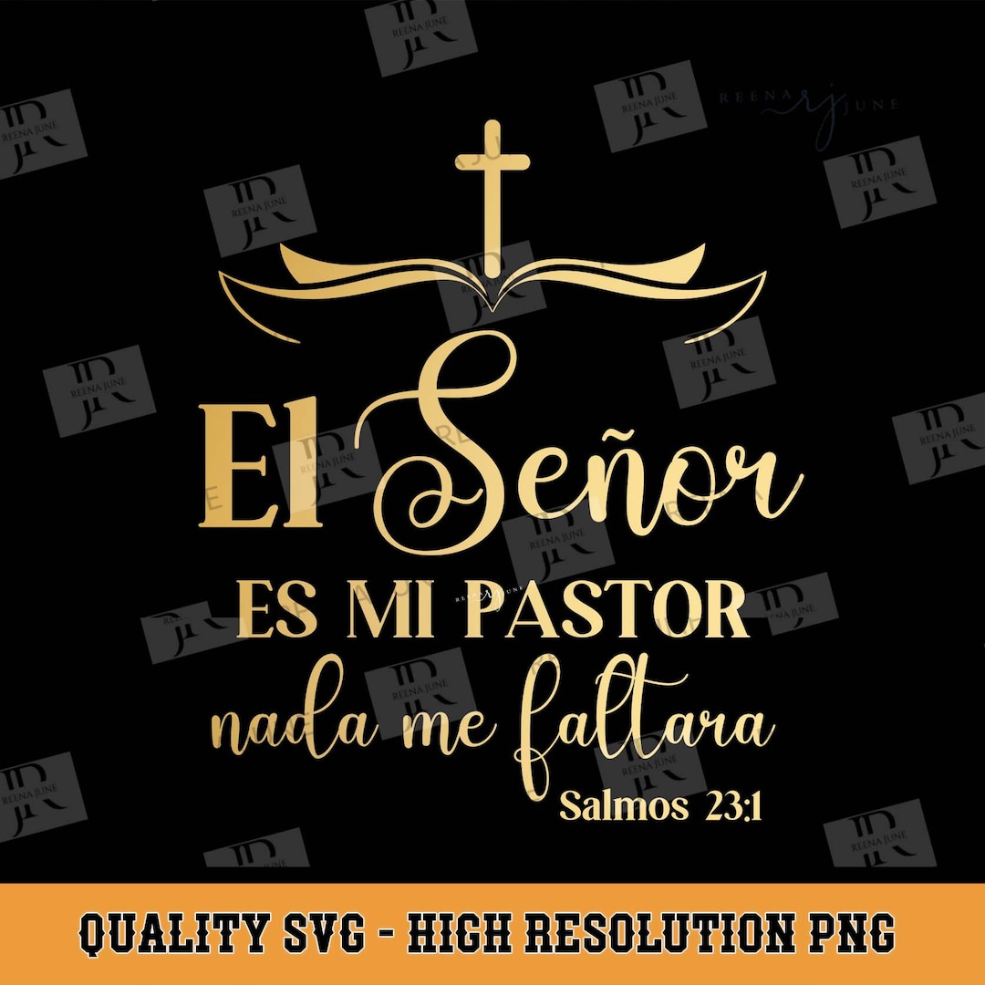 El Senor Es Mi Pastor SVG: Spanish Christian Shirt Design (digital ...