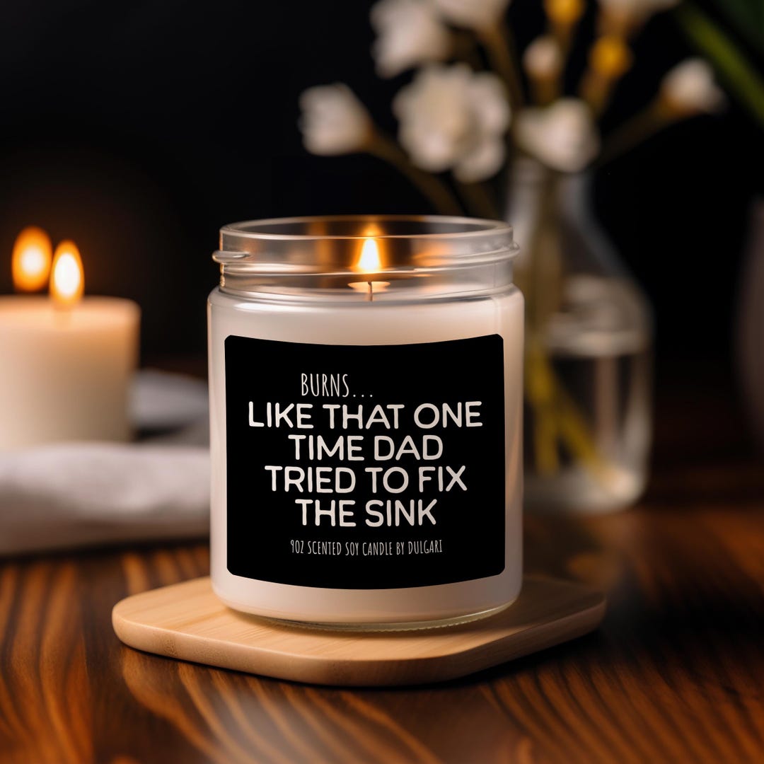 Funny "burns Like That One Time" Dad Candle - Father's Day Gag Gift - Etsy