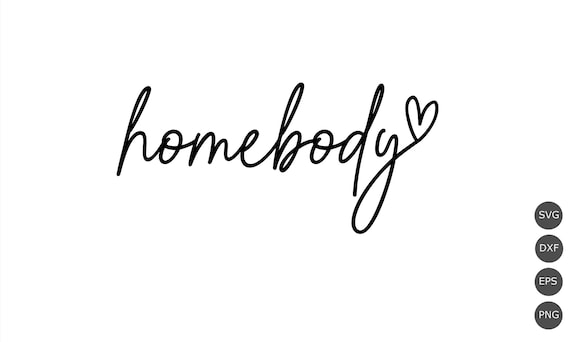 Homebody SVG Homebody Png Introvert Svg Weekend Svg Cut - Etsy