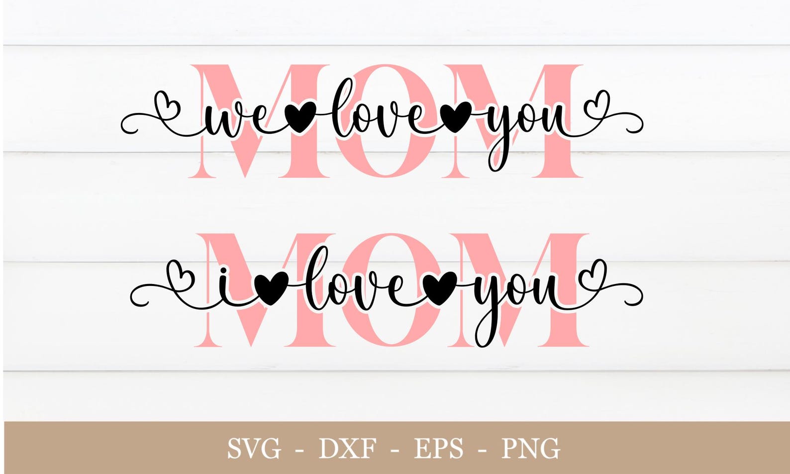 We Love You Mom SVG, Best Mom Ever Svg, Mom Quote Svg, Happy Mother's ...