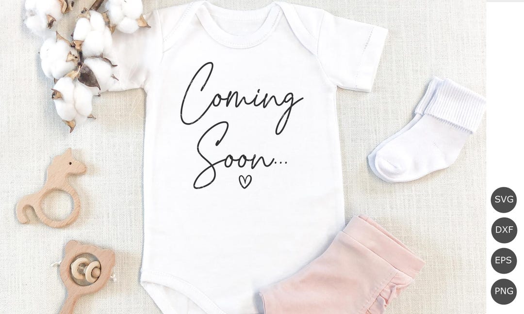 Coming Soon SVG, Newborn Svg, Baby Coming Soon Svg, New Baby Svg ...