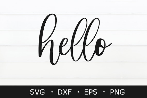 Hello SVG Hello Cut File hand Lettered Hello calligraphy - Etsy