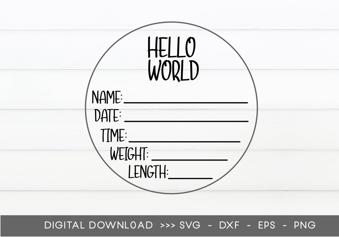 Hello World Rounds SVG, Birth Stats Rounds SVG, Glowforge Baby Svg, New ...