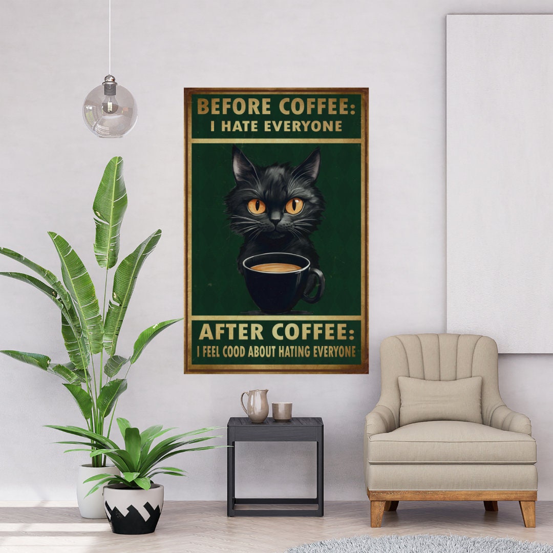 Funny Cat Coffee Poster,vintage Cat Sign,before Coffee I Hate Everyone ...