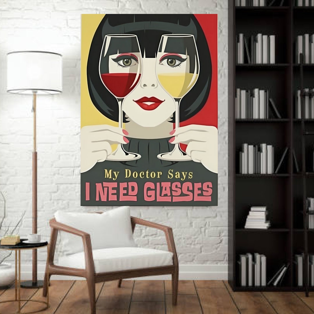 Retro Poster,my Doctor Said I Need Glasses Poster,funny Painting ...