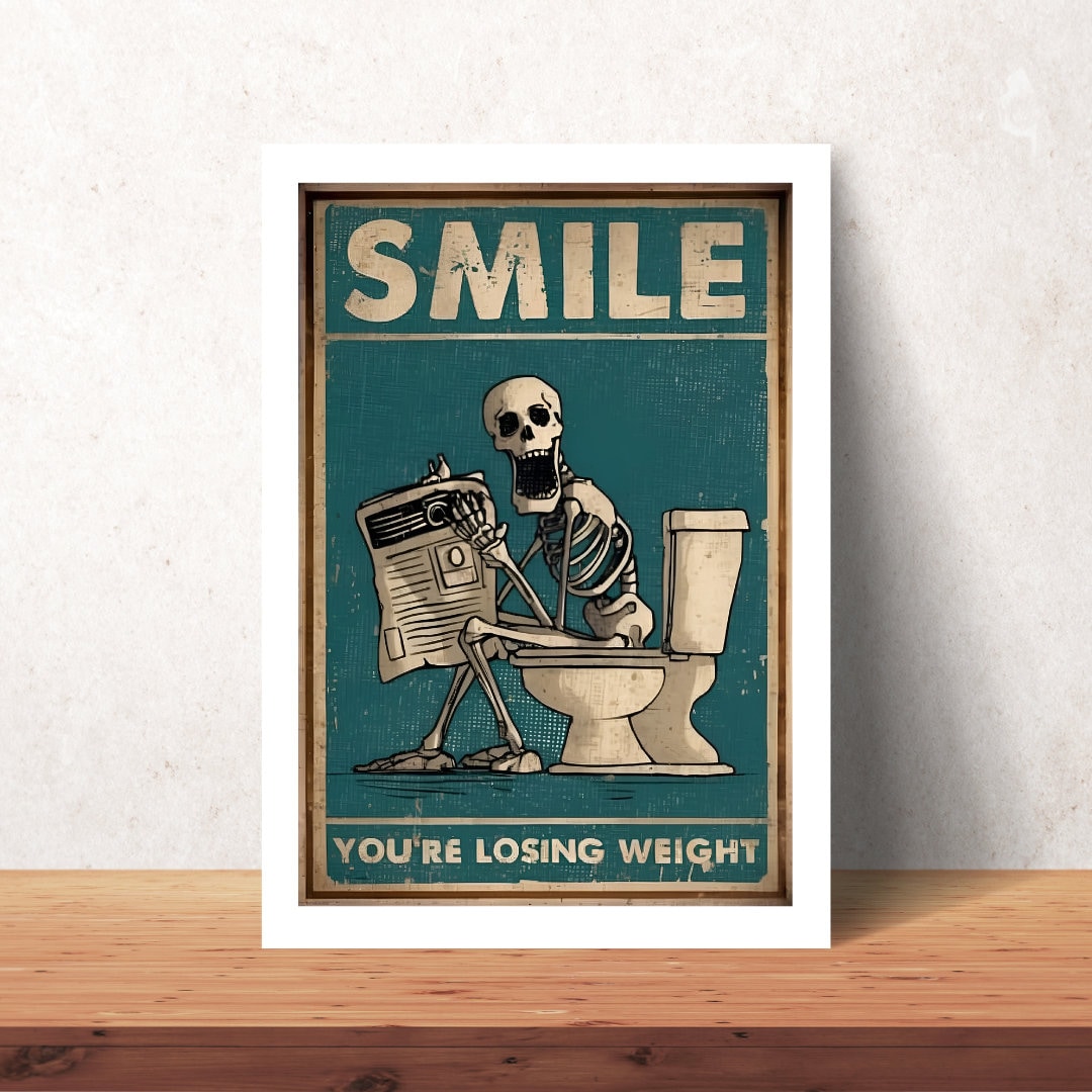 Skeleton Skull Poster,read Newspaper in Toilet Poster,smile You're ...