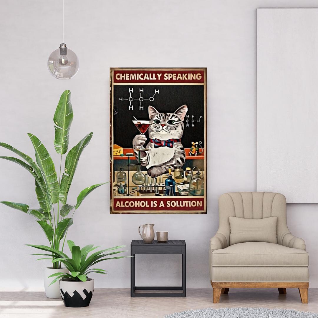 Chemistry Cat Poster | Alcohol is A Solution Funny Wall Art | Science ...