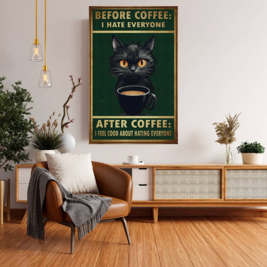 Funny Cat Coffee Poster,vintage Cat Sign,before Coffee I Hate Everyone ...