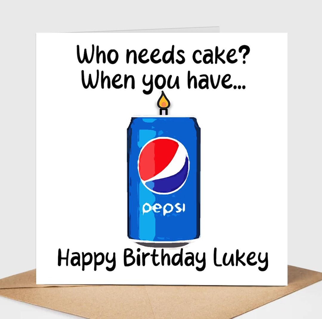Pepsi Birthday Card, Funny Card, Personalised Card, Birthday Card ...