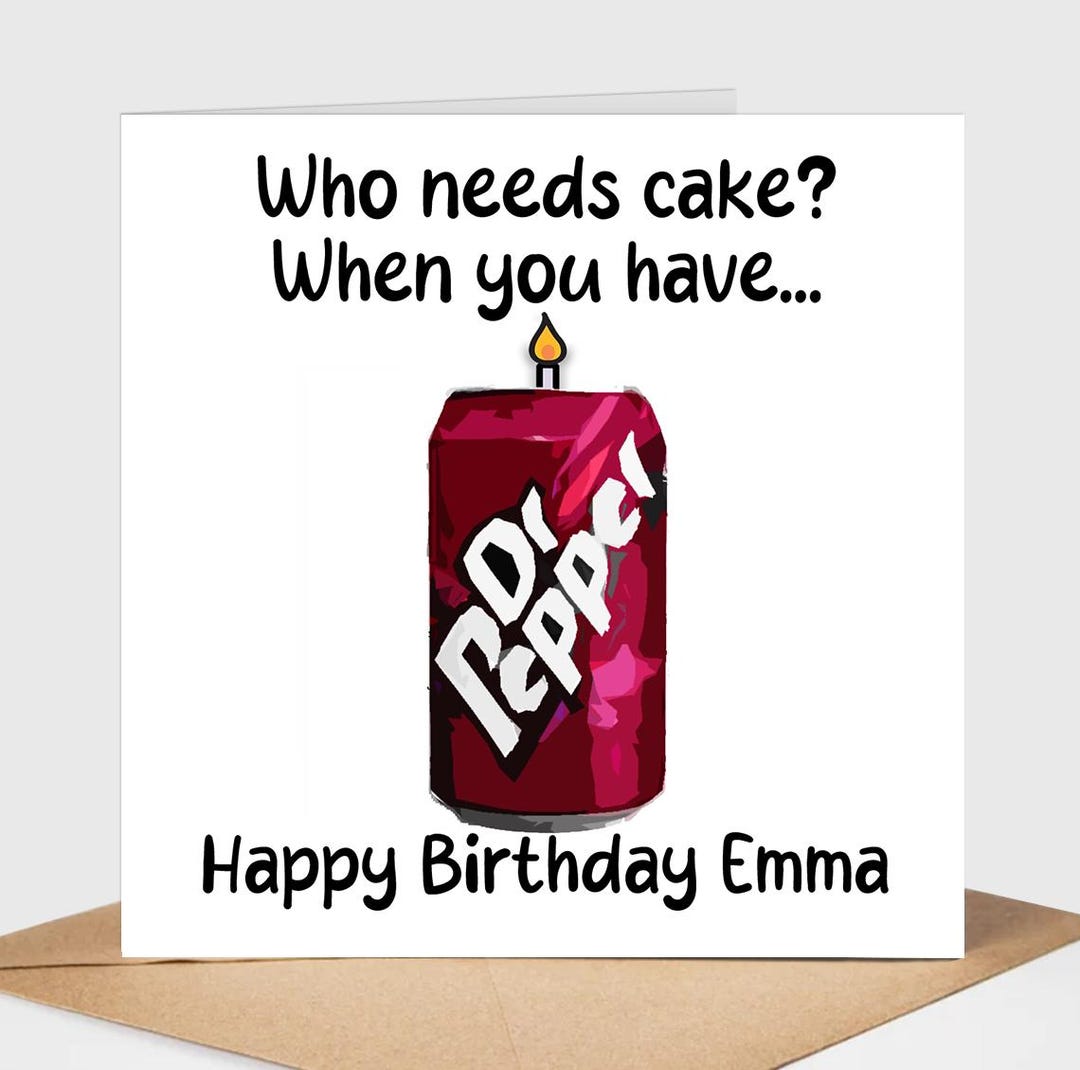 Dr Pepper Birthday Card, Funny Card, Personalised Card, Birthday Card ...