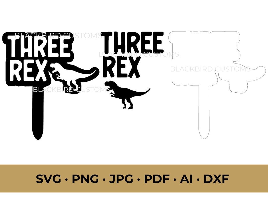 Three Rex SVG, Three Rex Cake Topper SVG, Three Rex, Three Rex PNG ...