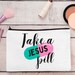 Take A Jesus Pill SVG, Christian SVG, Jesus SVG, Cricut, Silhouette - Etsy