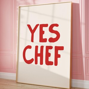Cute Kitchen Print, Printable Yes Chef Wall Art, Aesthetic Kitchen ...