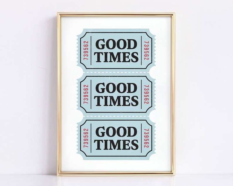 Trendy Good Times Ticket Print Printable Retro Ticket Wall - Etsy