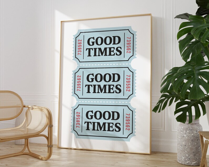 Trendy Good Times Ticket Print Printable Retro Ticket Wall - Etsy