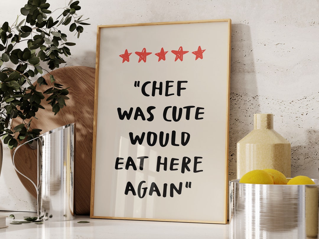 Chef Was Cute Would Eat Here Again Quote Print, Printable Retro Kitchen ...