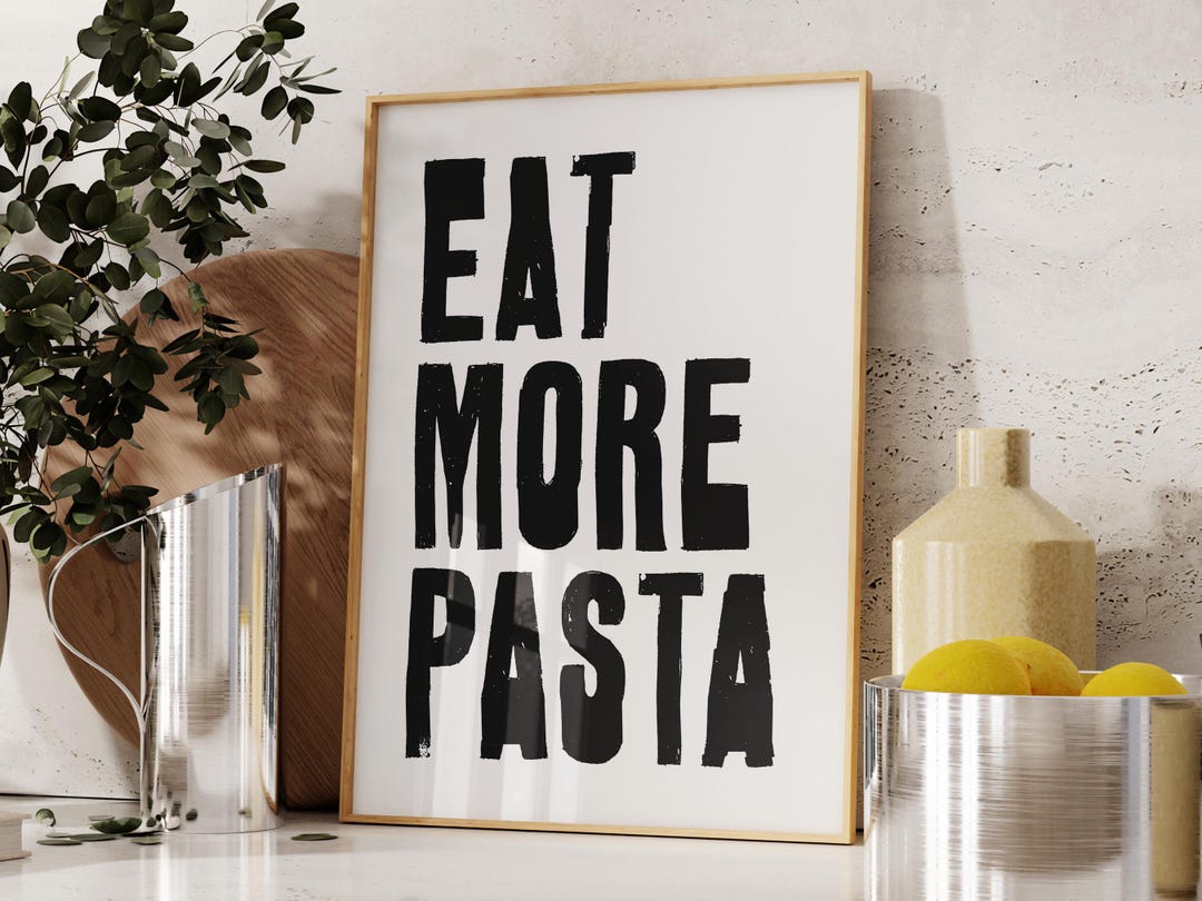 Pasta Quote Print, Printable Aesthetic Kitchen Wall Art, Pasta Lover ...