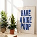 Funny Bathroom Wall Art Printable Toilet Wall Decor Have A - Etsy