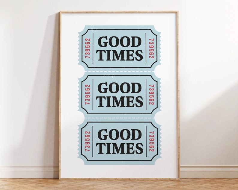 Trendy Good Times Ticket Print Printable Retro Ticket Wall - Etsy