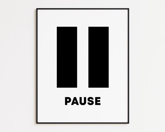 Pause Wall Art Printable Home Office Wall Decor Motivational - Etsy