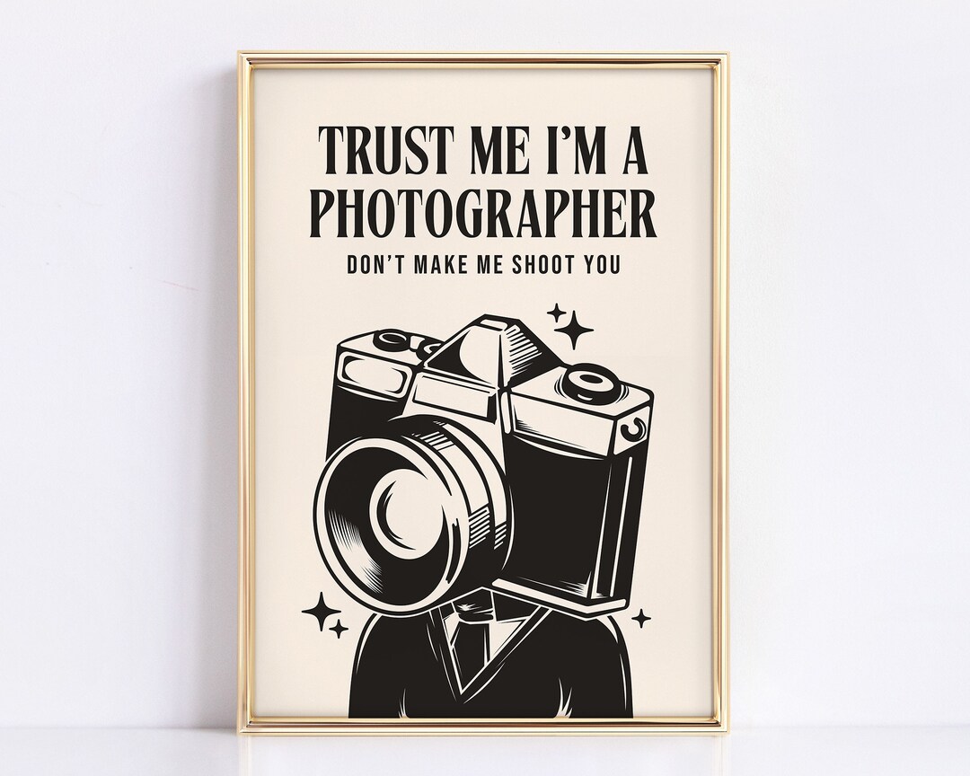 Photographer Quote Wall Art, Printable Camera Art Print, Funny Retro ...