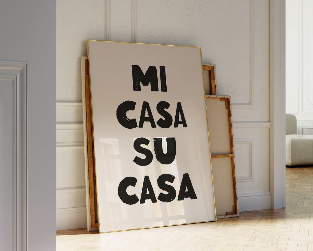 Mi Casa Su Casa Wall Art, Printable Spanish Quote Art Print, Welcome ...