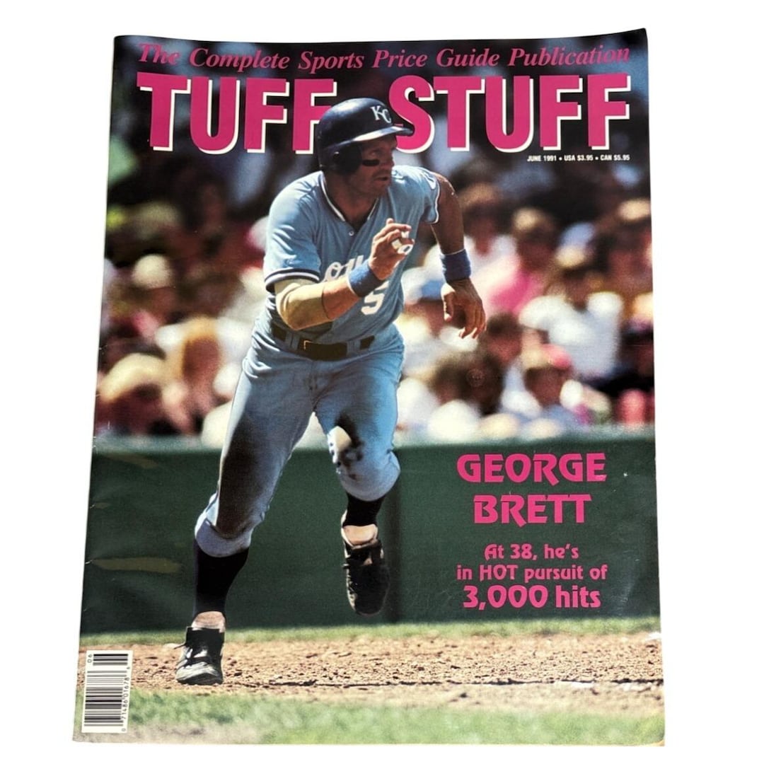 June 1991 Tuff Stuff Magazine Featuring George Brett in Pursuit of 3000 ...
