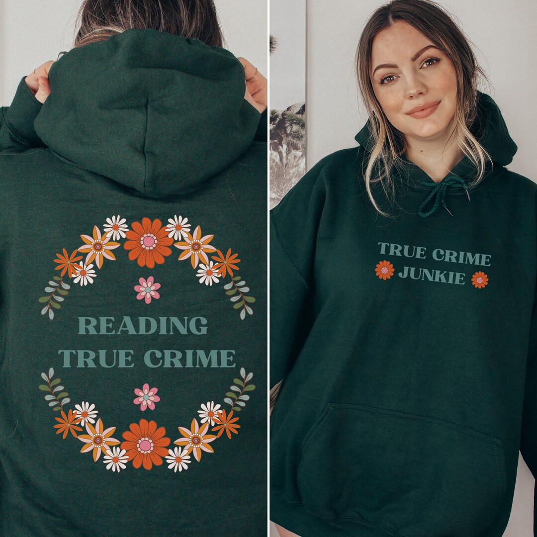 True Crime Lover Gift, True Crime Junkie Unisex Heavy Blend™ Hooded ...